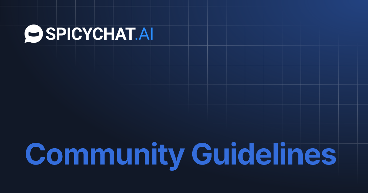 Community Guidelines | SpicyChat